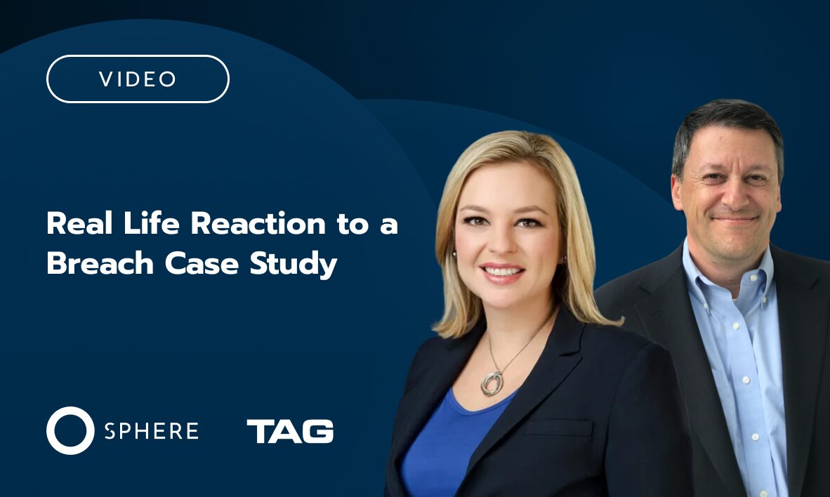 Real Life Reaction to a Breach Case Study - SPHERE
